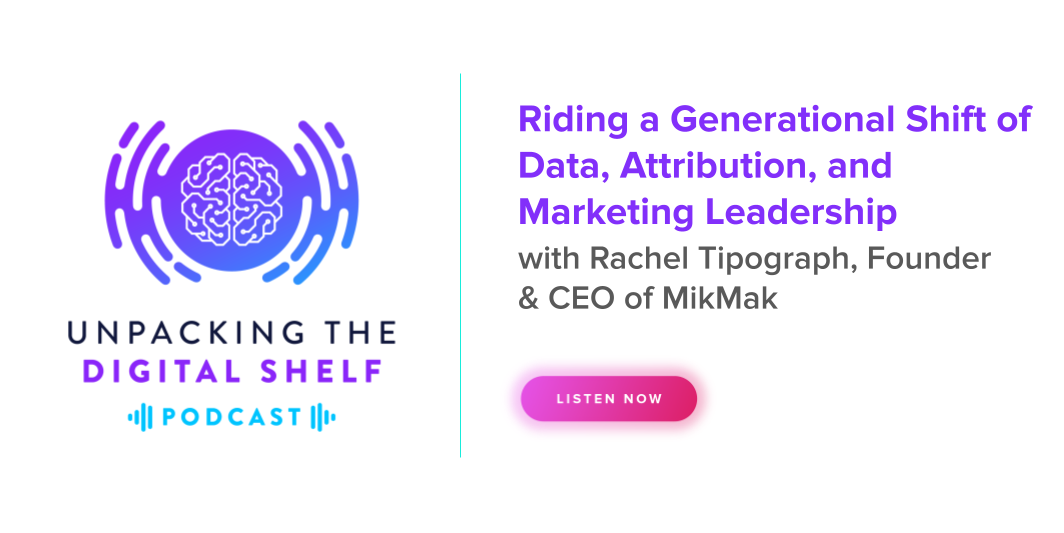 Riding a Generational Shift of Data, Attribution, and Marketing ...
